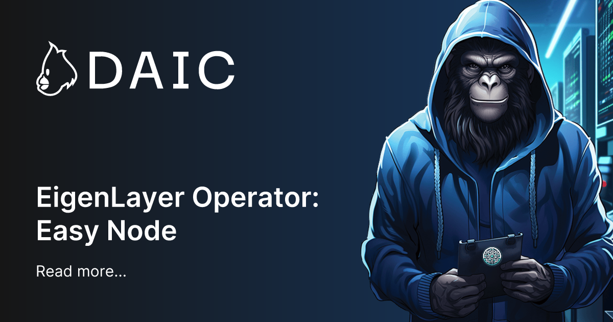 EigenLayer Operator: Easy Node | DAIC Capital