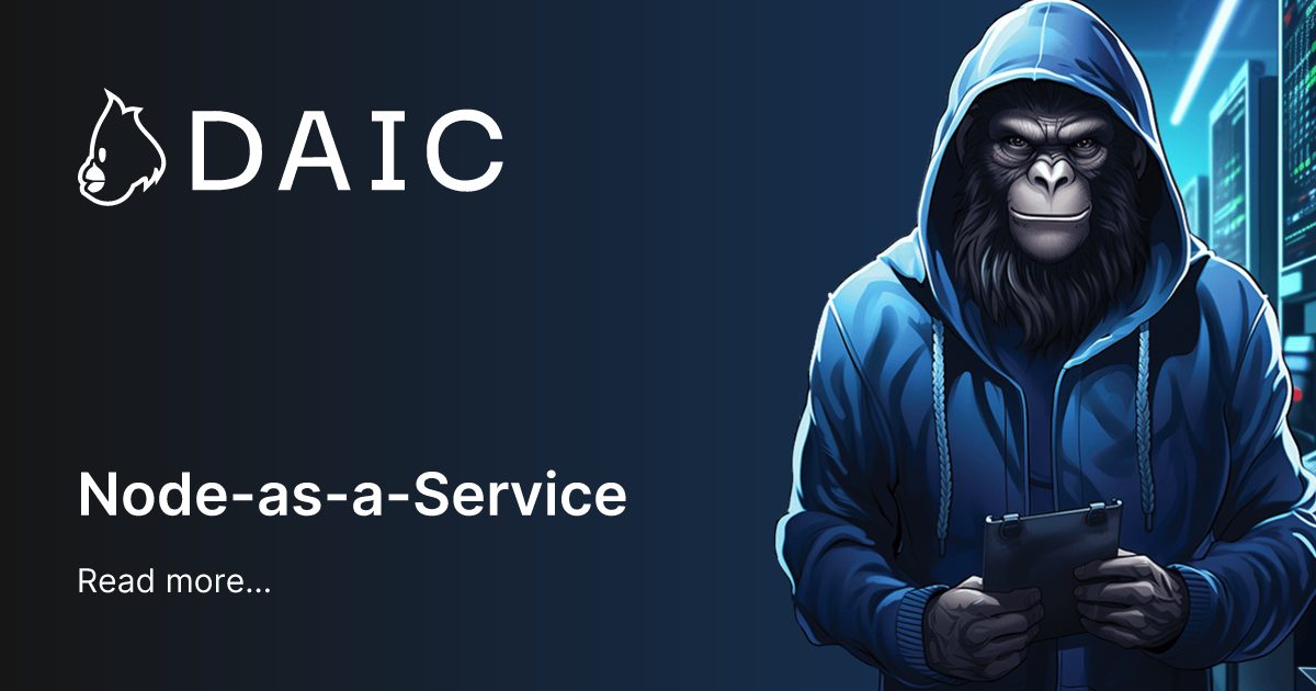 Node-as-a-Service | DAIC Capital
